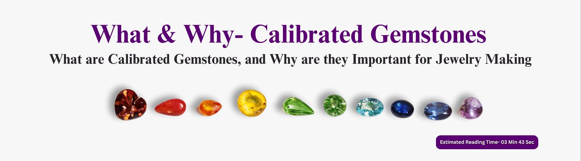 What are Calibrated Gemstones, and Why are they Important for Jewelry ...